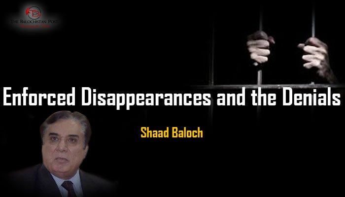 Enforced Disappearances and the Denials - Shaad Baloch | The ...