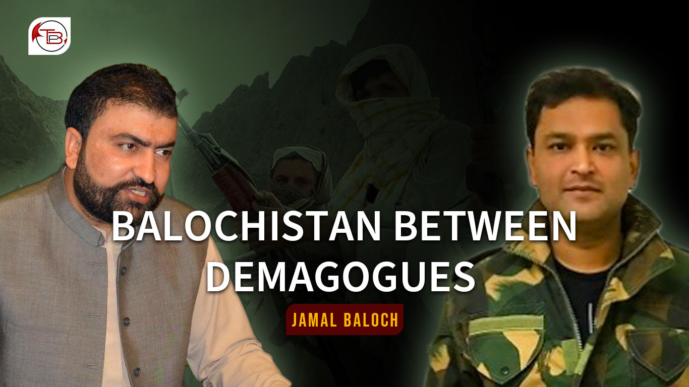 Balochistan Between Demagogues – Jamal Baloch | The Balochistan Post