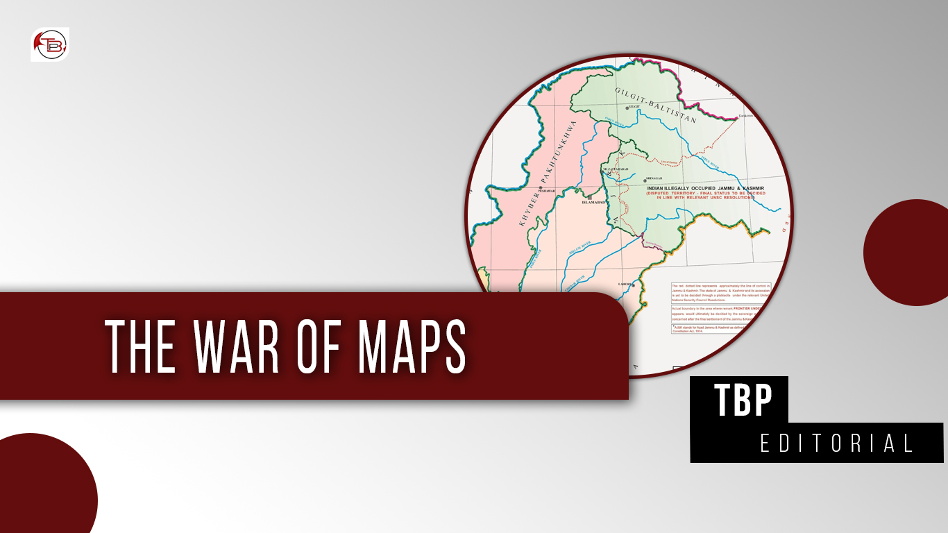 The War of Maps - TBP Editorial | The Balochistan Post