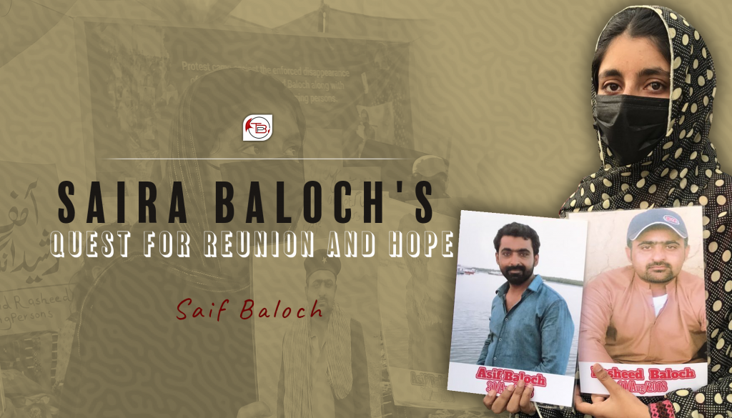 Saira Baloch's Quest for Reunion and Hope | The Balochistan Post