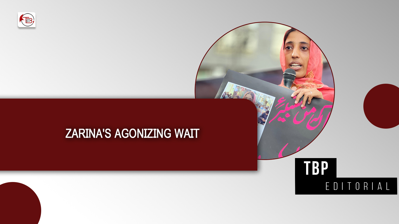 Zarina's Agonizing Wait - TBP Editorial | The Balochistan Post