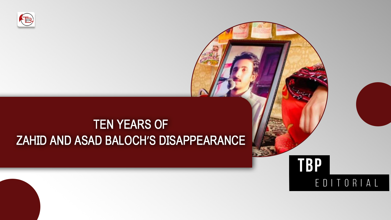 Ten years of Zahid and Asad Baloch’s disappearance - TBP Editorial ...
