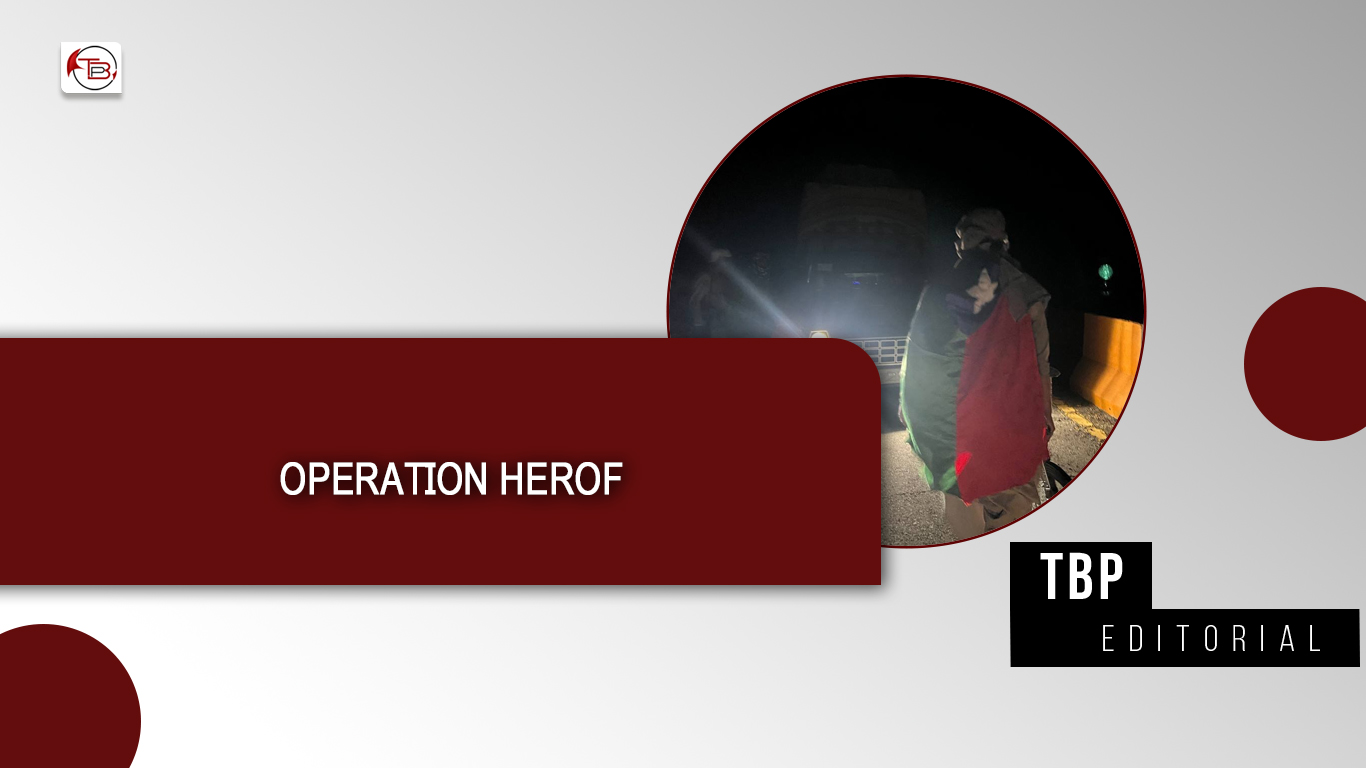 Operation Herof -- TBP Editorial | The Balochistan Post