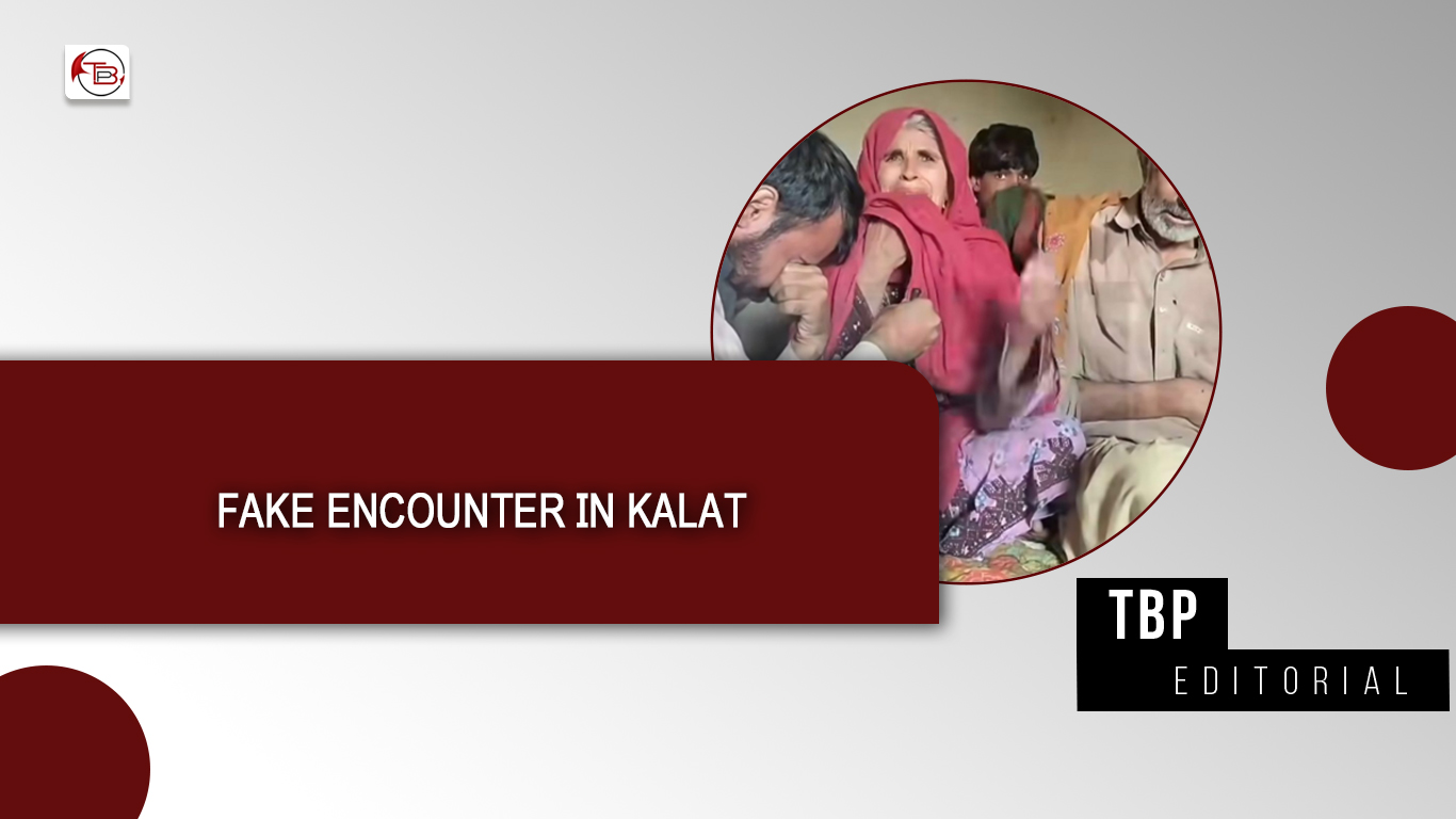Fake Encounter in Kalat - TBP Editorial | The Balochistan Post