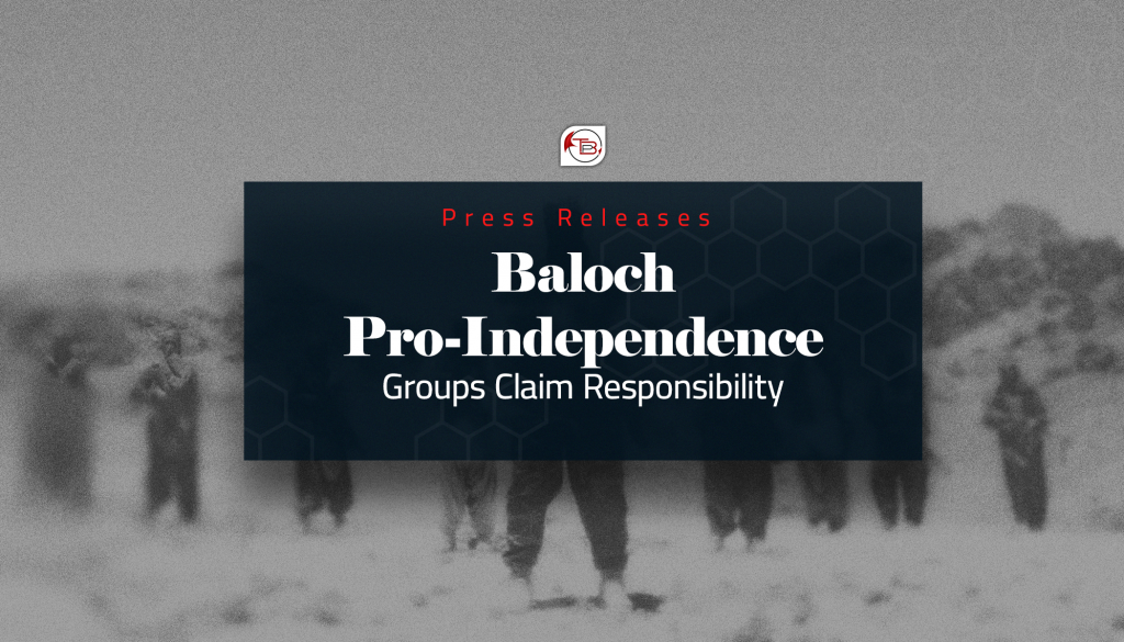 Baloch "Pro-Independence" Groups Claim Responsibility for Multiple ...