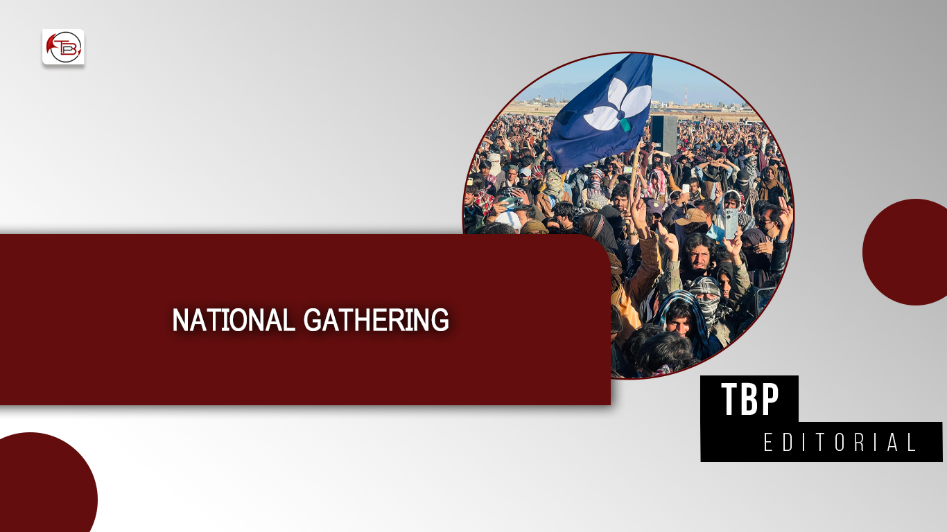 National Gathering -- TBP Editorial | The Balochistan Post