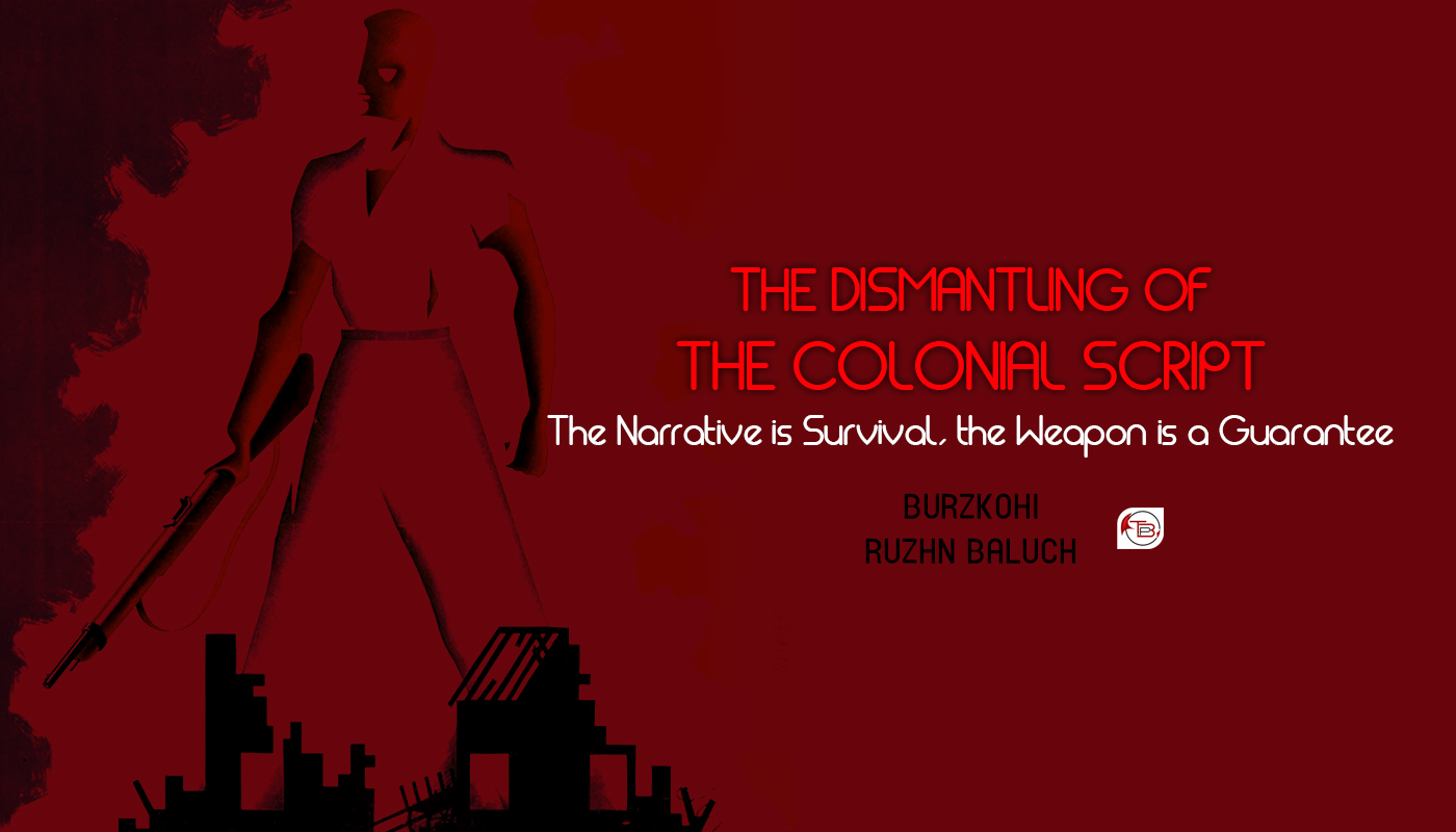 The Dismantling of the Colonial Script, Final Part -- Burz Kohi | The ...