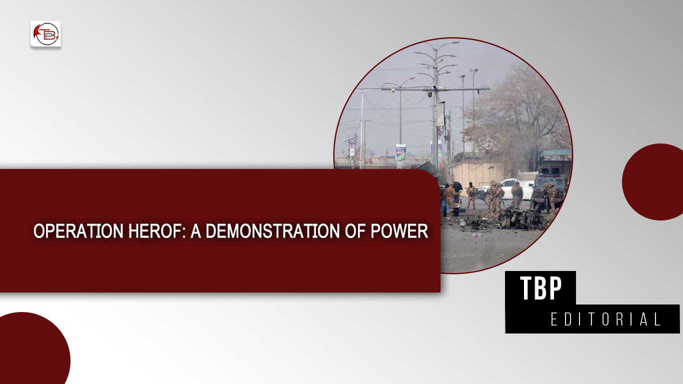 Operation Herof: A Demonstration of Power -- TBP Editorial | The ...